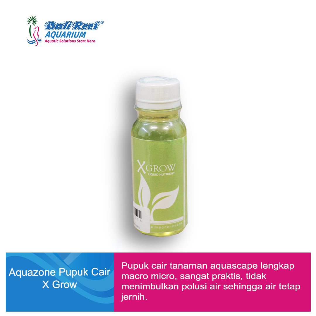 Aquazone Pupuk Cair X Grow – Bali Reef Aquarium Online Store